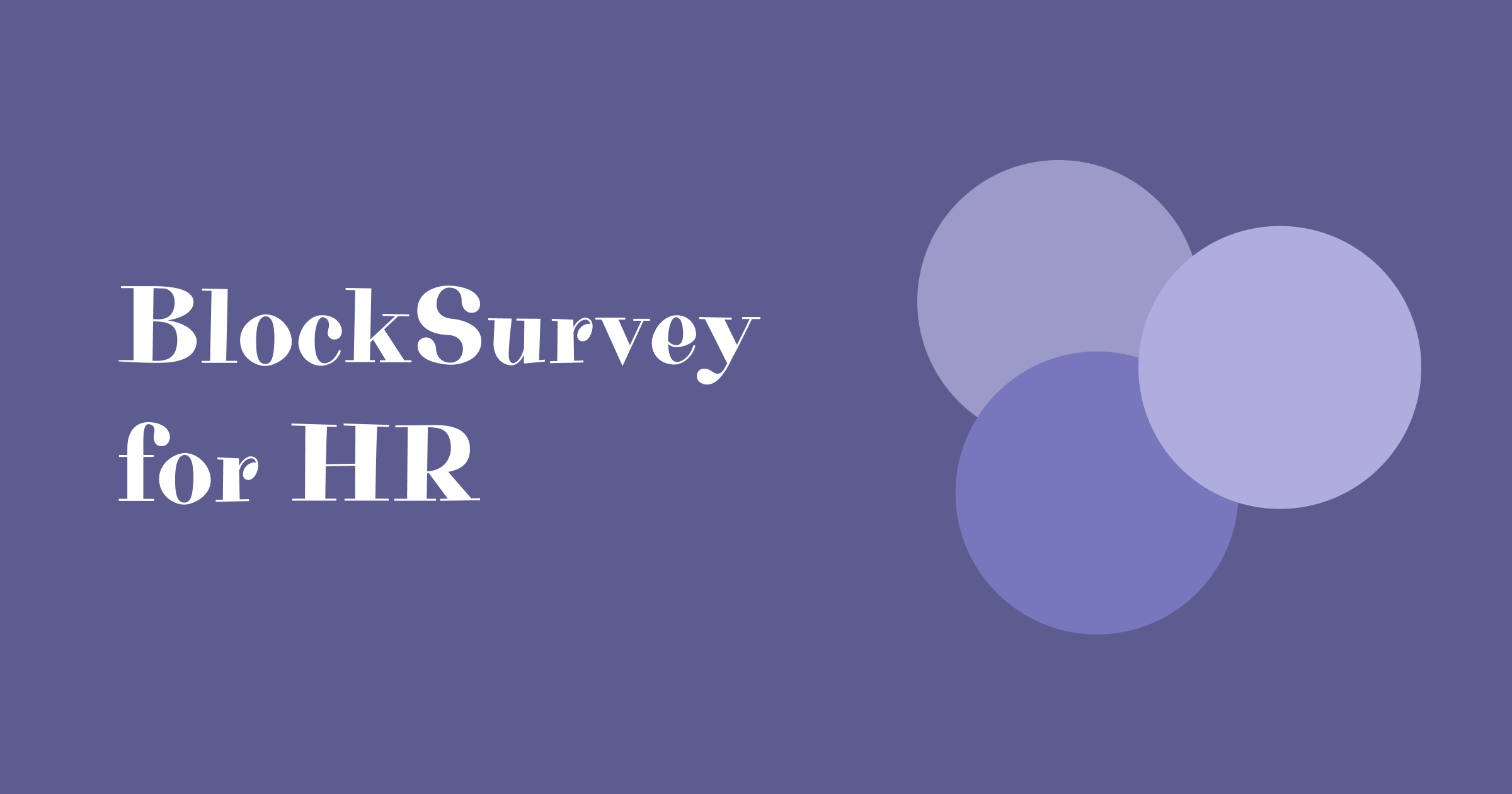 Secure Surveys For The Human Resource Blocksurvey
